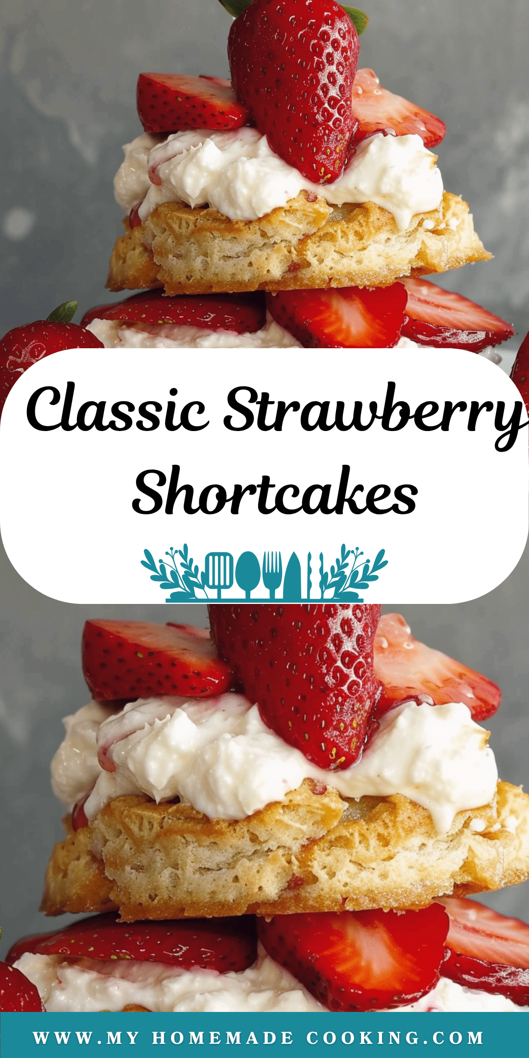 Classic Strawberry Shortcakes | My Homemade Cooking