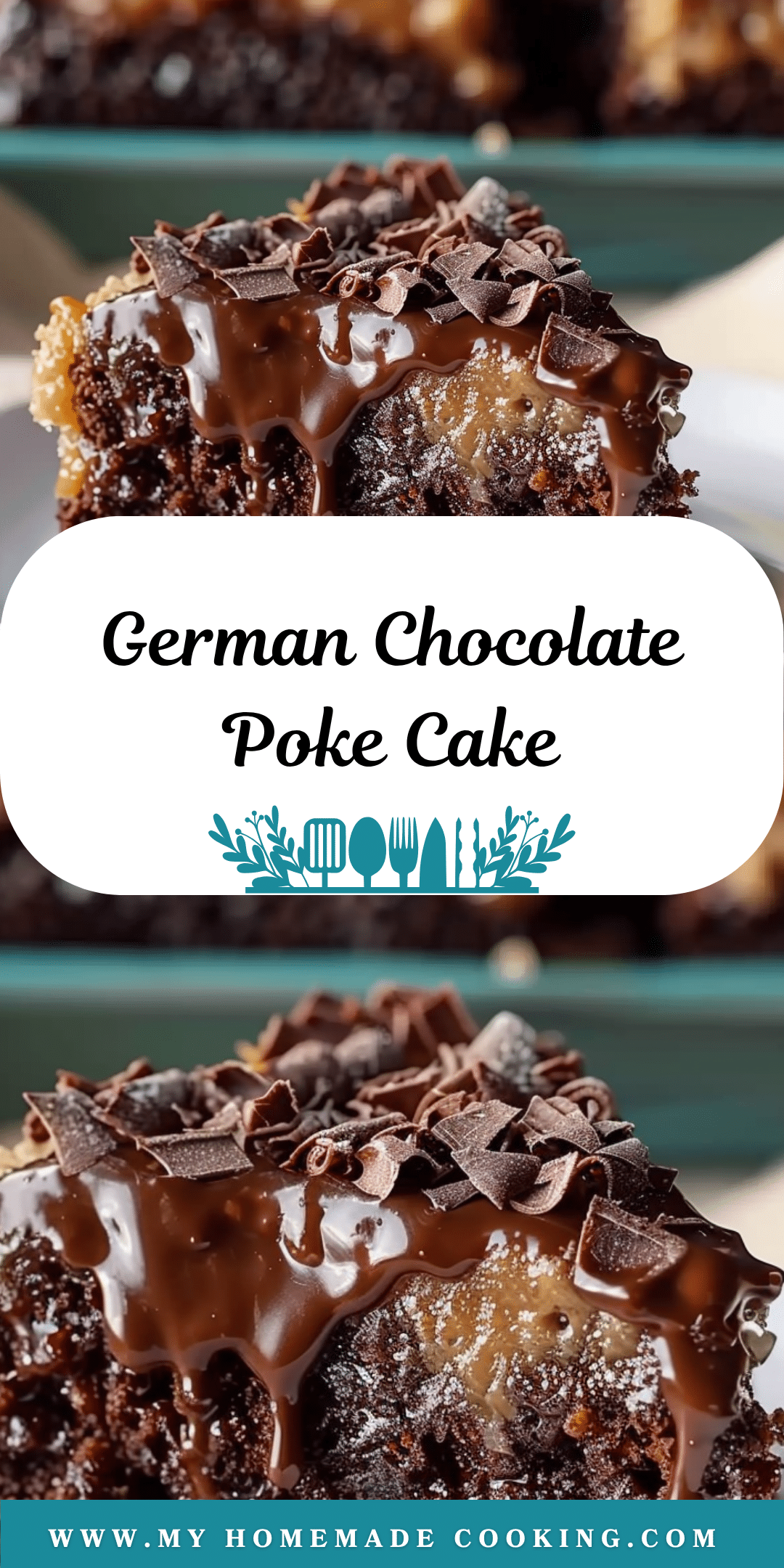German Chocolate Poke Cake | My Homemade Cooking
