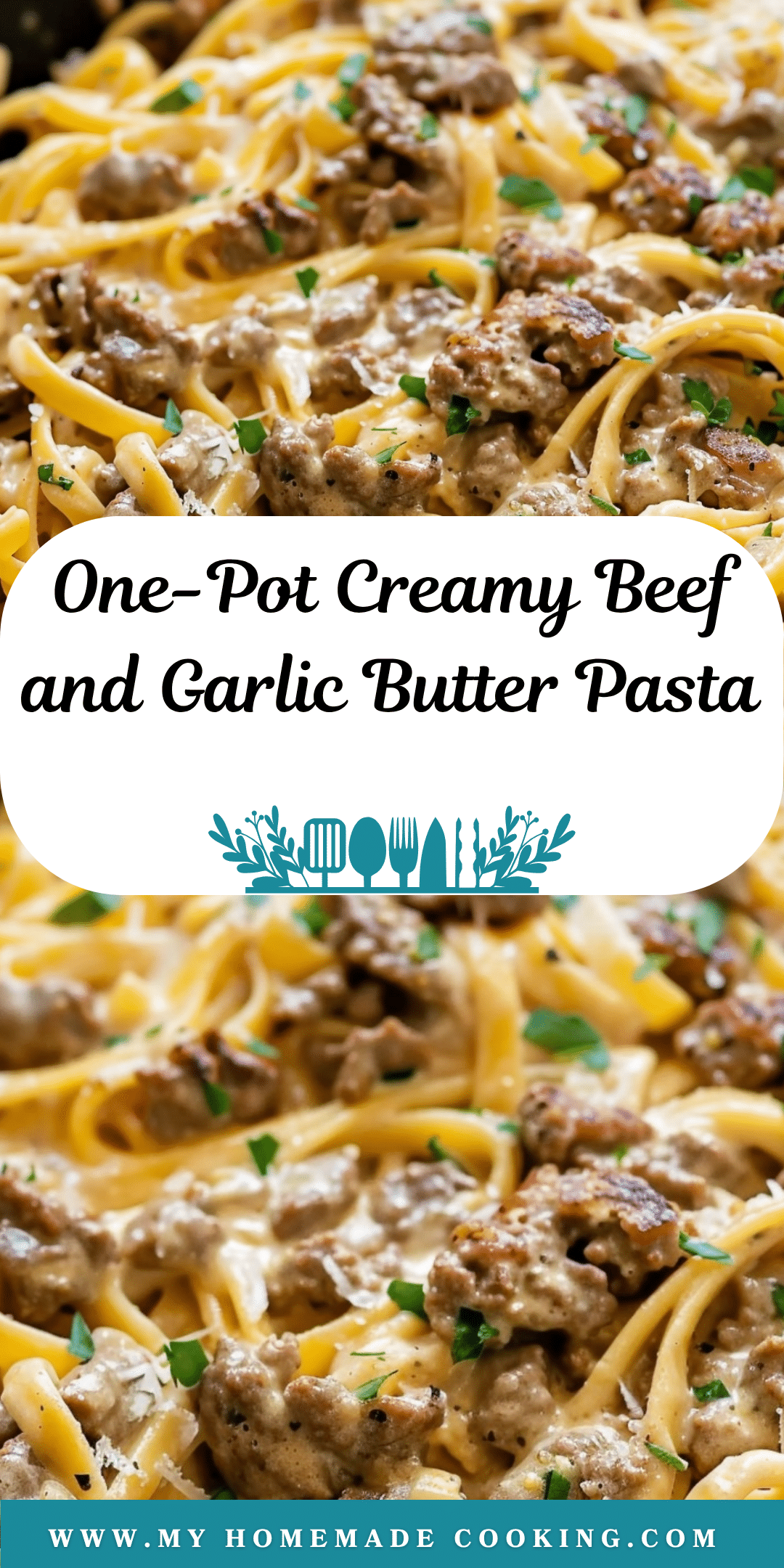 One-Pot Creamy Beef and Garlic Butter Pasta | My Homemade Cooking