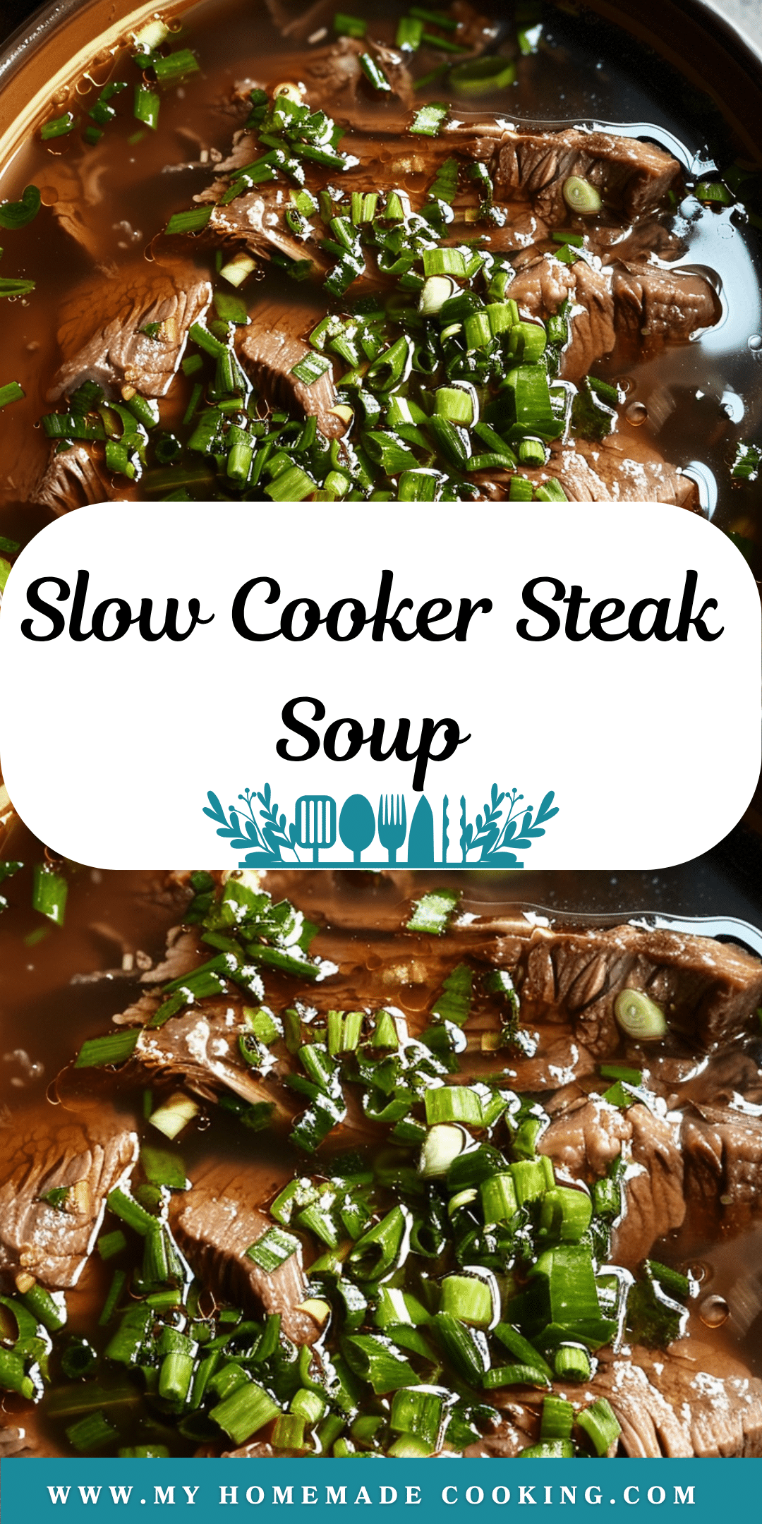 Slow Cooker Steak Soup | My Homemade Cooking