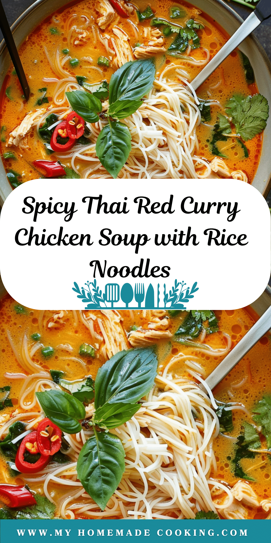 Spicy Thai Red Curry Chicken Soup with Rice Noodles | My Homemade Cooking