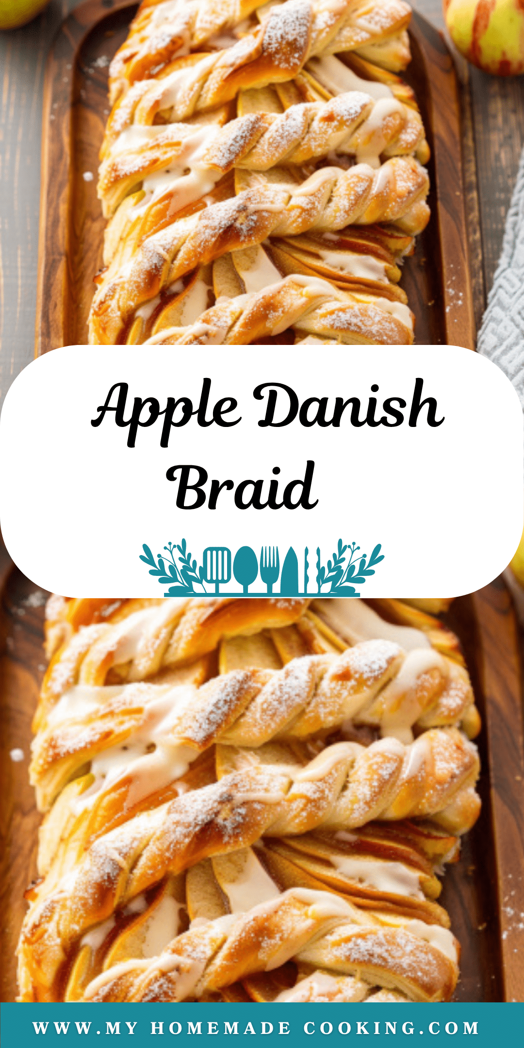 Apple Danish Braid | My Homemade Cooking