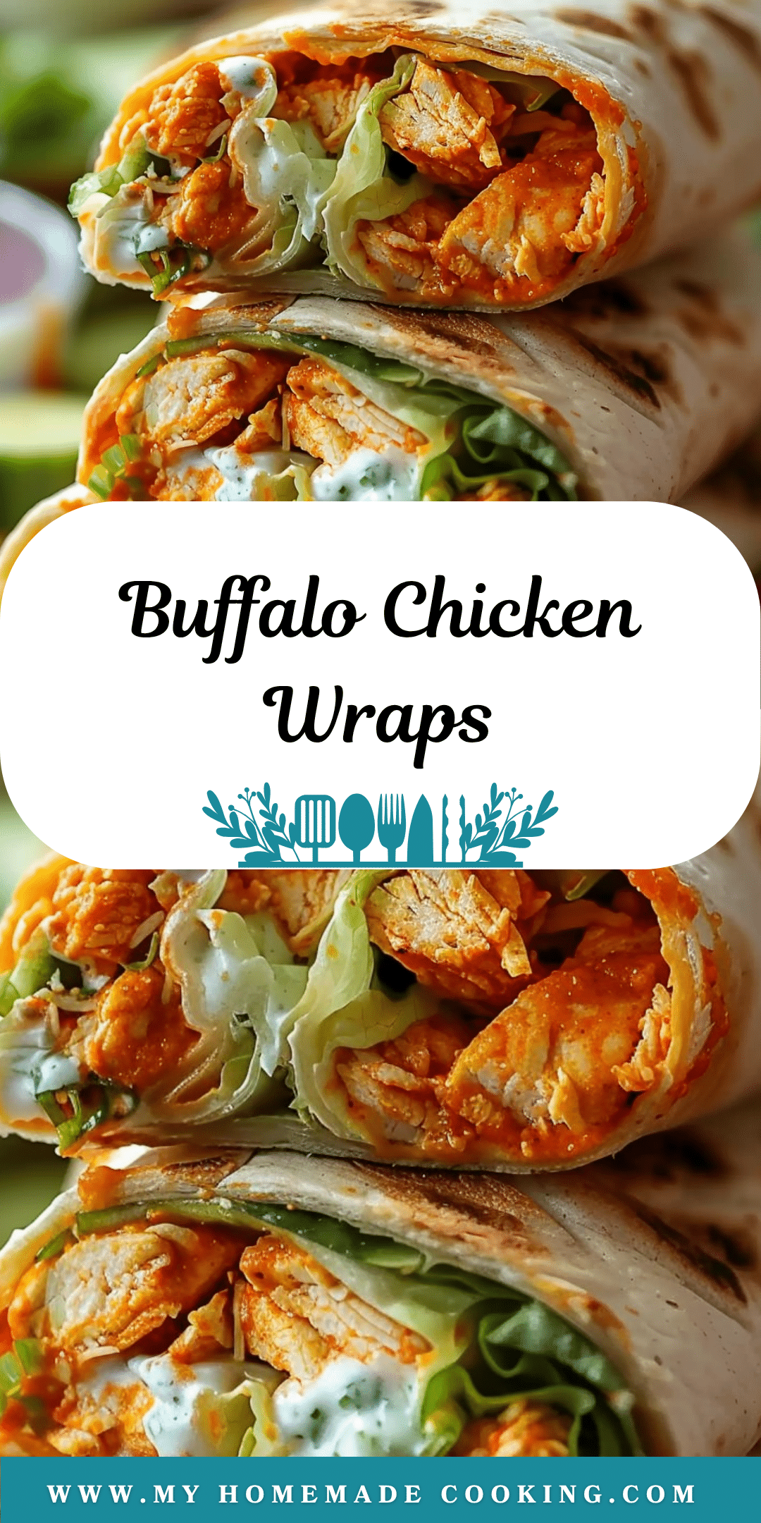 Buffalo Chicken Wraps | My Homemade Cooking