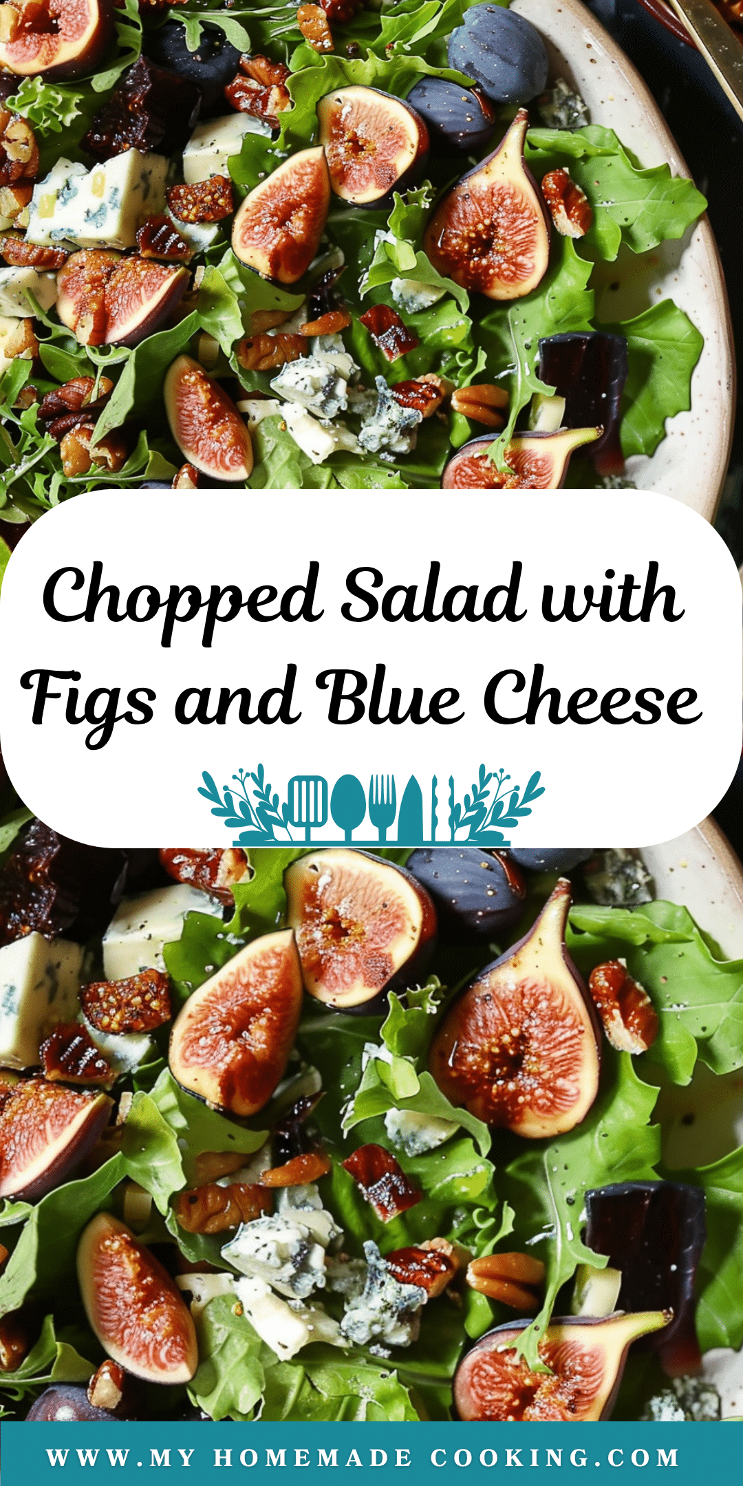 Chopped Salad with Figs and Blue Cheese | My Homemade Cooking