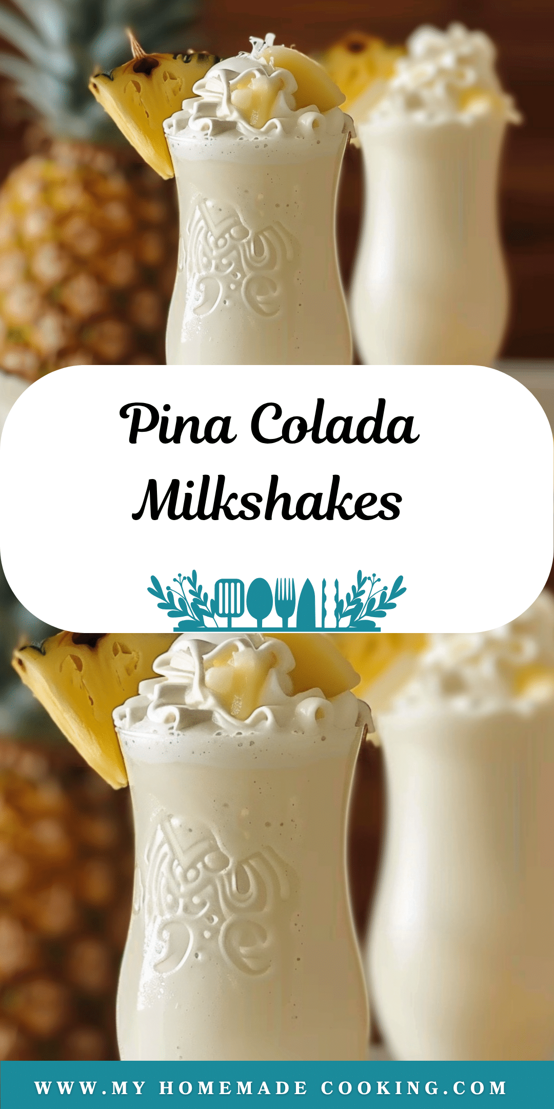 Pina Colada Milkshakes Recipe | My Homemade Cooking