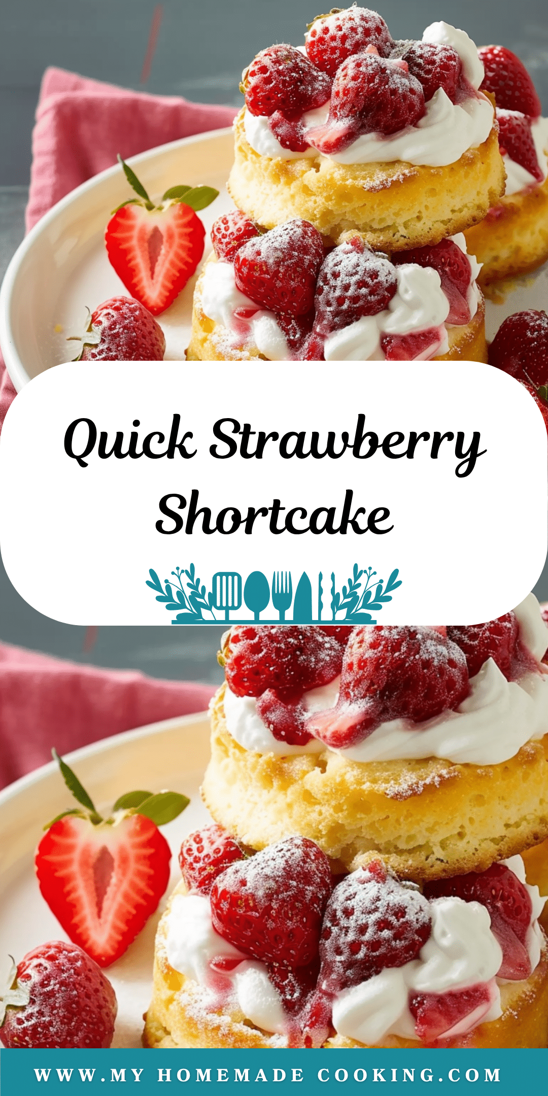 Quick Strawberry Shortcake | My Homemade Cooking