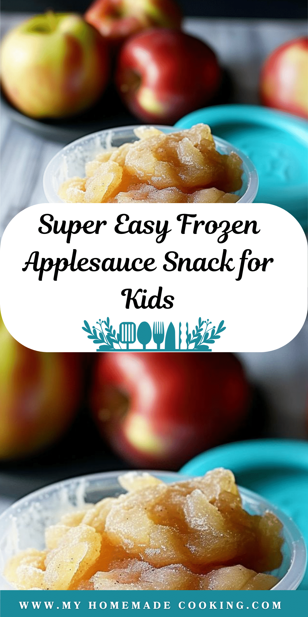 Super Easy Frozen Applesauce Snack for Kids | My Homemade Cooking