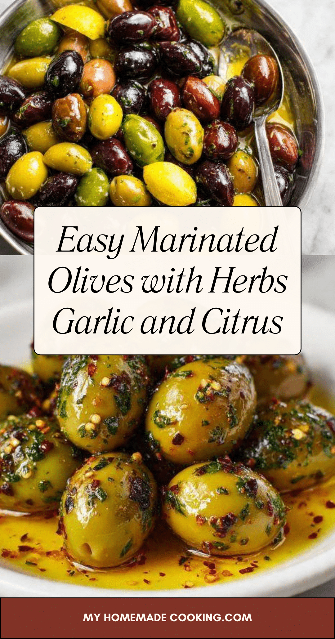 Marinated Olives with Herbs, Garlic & Citrus - Easy Flavorful Appetizer